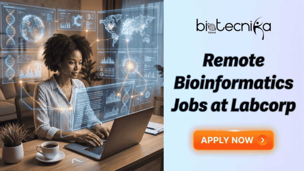 Remote Bioinformatics Jobs at Labcorp | High-Pay Career