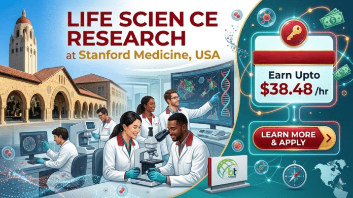 Life Science Research at Stanford Medicine, USA | Earn $38.48 /hr