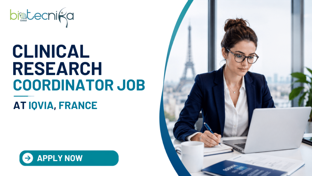 Clinical Research Coordinator Job at IQVIA, France | Life Sciences